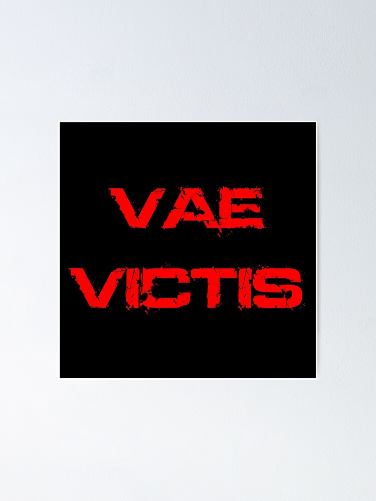 "Vae Victis v2" Poster by dancotehele | Redbubble