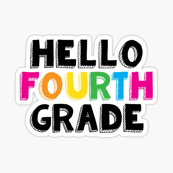 "Hello Fourth Grade" Sticker for Sale by teesaurus | Redbubble