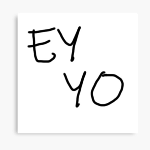 Ey Canvas Prints | Redbubble