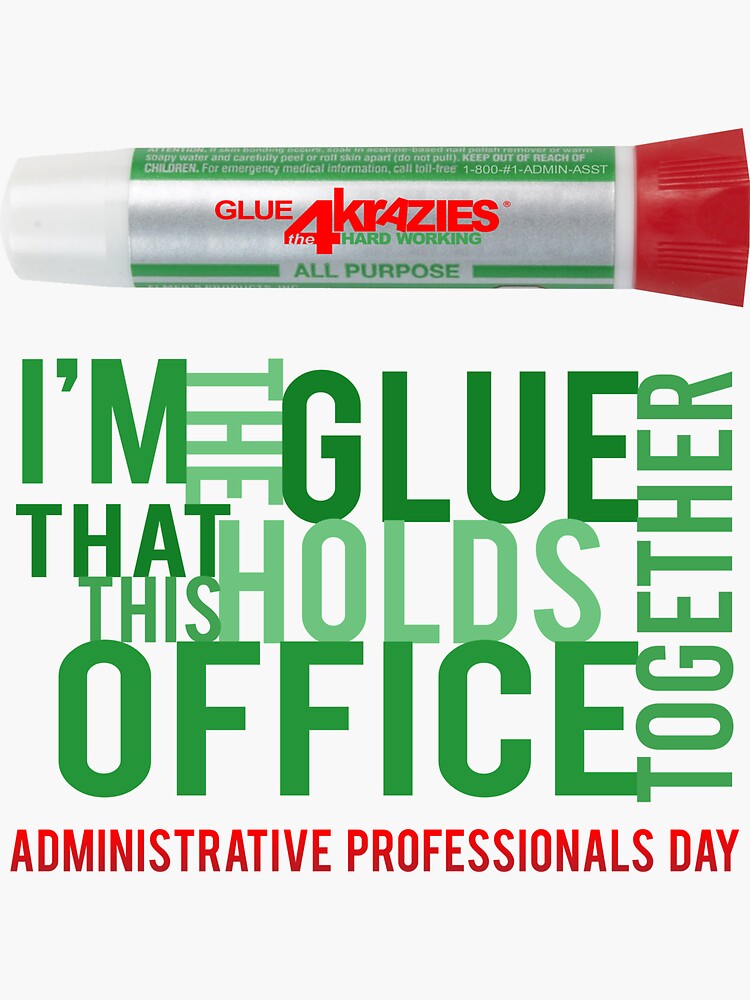 "Administrative Professionals Day - Glue that holds the office together ...