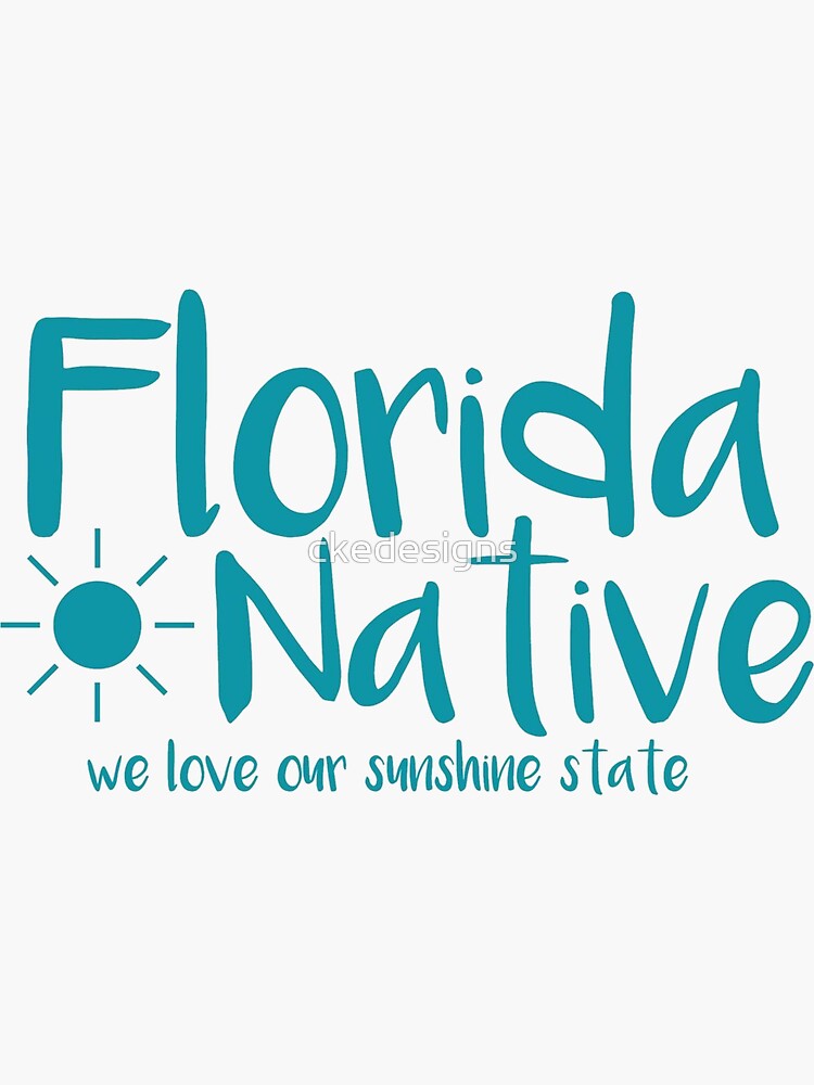 "Florida Native" Sticker for Sale by ckedesigns | Redbubble