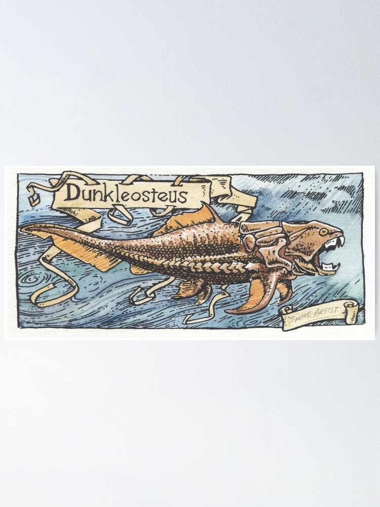"Dunkleosteus" Poster by SnakeArtist | Redbubble