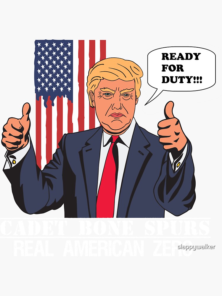 "Trump Cadet Bone Spurs T-Shirt" Sticker for Sale by slappywalker ...