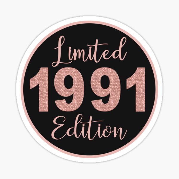 Birth Year 1991 Stickers for Sale | Redbubble