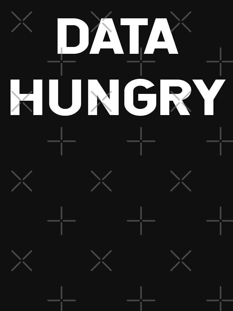 "Data Hungry" T-shirt by teesaurus | Redbubble