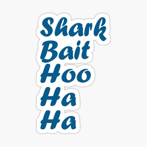 Shark Bait Stickers | Redbubble
