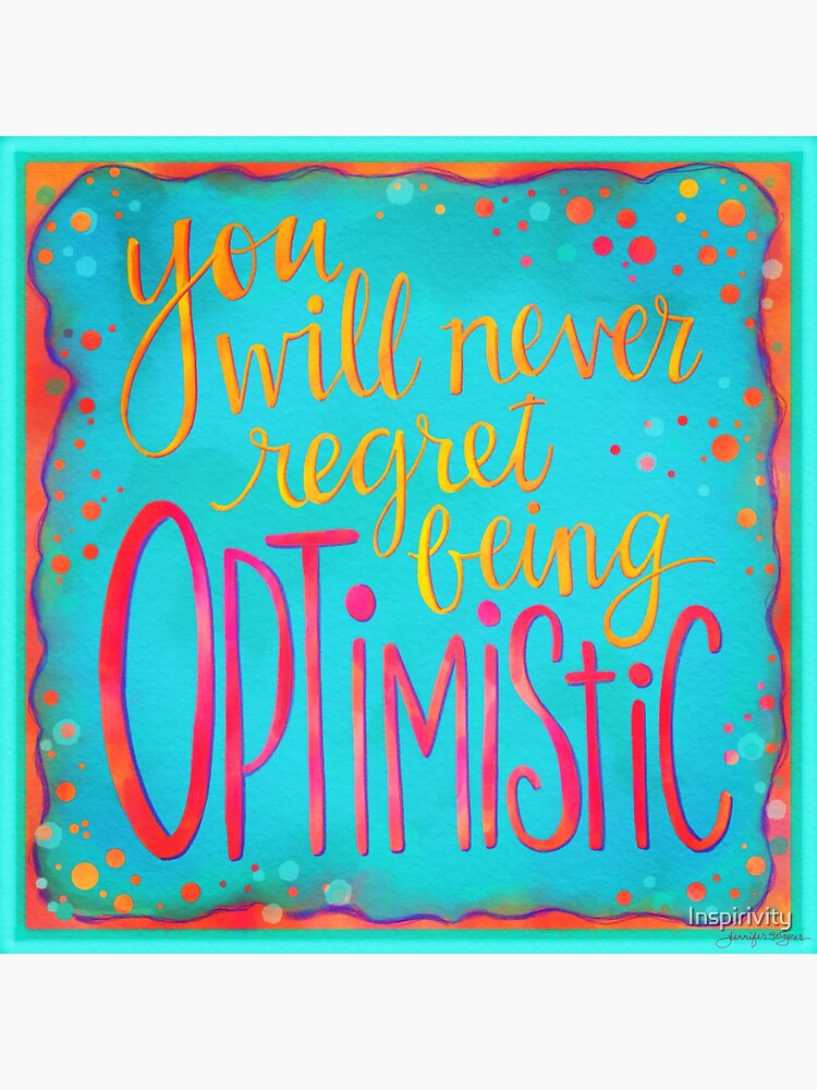 "Unique pretty “Be Optimistic”" Sticker for Sale by Inspirivity | Redbubble