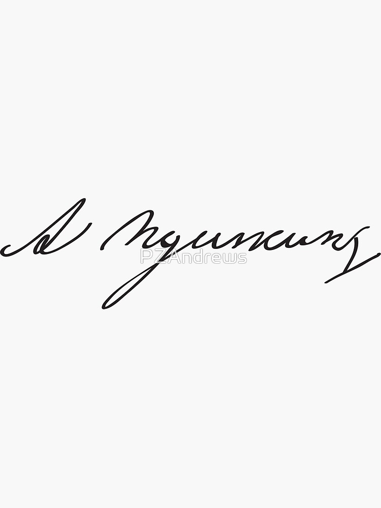"Signature of Alexander Pushkin" Sticker for Sale by PZAndrews | Redbubble