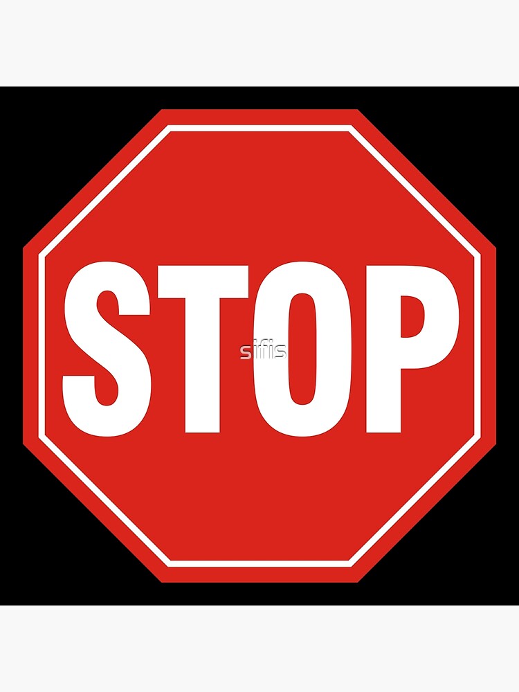 Stop Sign Backwards Posters for Sale | Redbubble