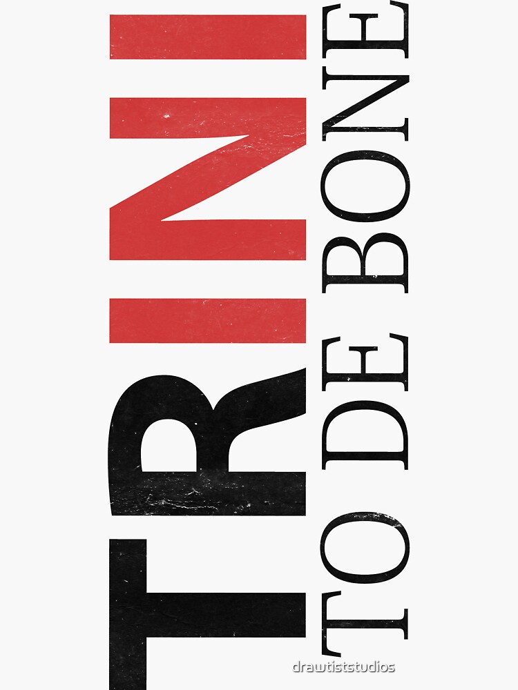 "TRINI TO DE BONE" Sticker for Sale by drawtiststudios | Redbubble