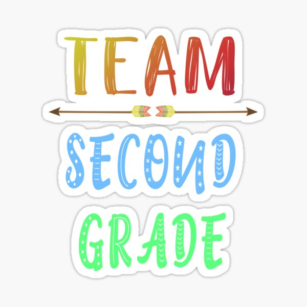 "Team Second Grade Schoolchild Primary School Second Class" Sticker for ...