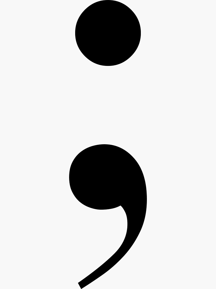 "Semi colon" Sticker by MasonArt | Redbubble