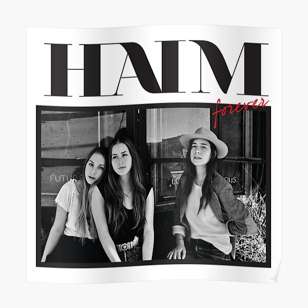 Haim Posters | Redbubble