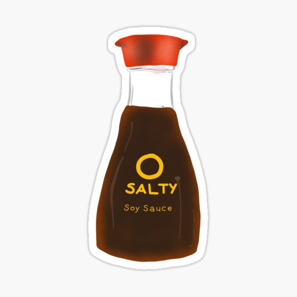 "Salty Salty Soy Sauce " Sticker for Sale by izzyinks | Redbubble