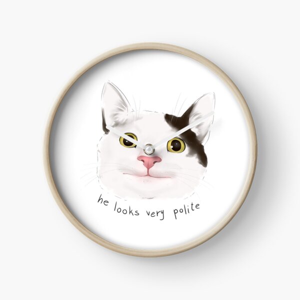 "He looks very polite - Polite Cat Meme / Catto Dank Meme " Clock for Sale by sassylin | Redbubble