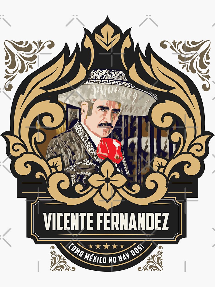 "Vicente Fernandez" Sticker by SAUHER | Redbubble