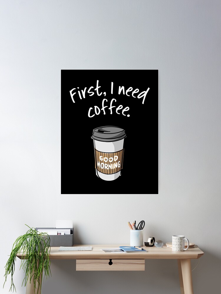 I Need Coffee