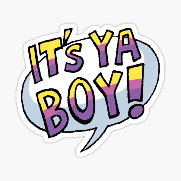 "IT'S YA BOY!!!" Sticker by Sardiini | Redbubble
