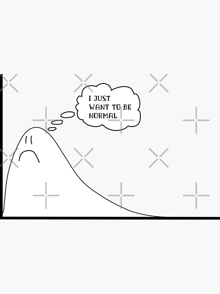 "just want to be normal" Sticker for Sale by FunnyGrief | Redbubble