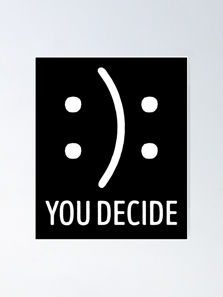 "You Decide Symbol Gift" Poster for Sale by Barnissim | Redbubble