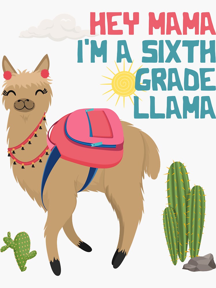 "Hey Mama I'm A Sixth Grade Llama Back To School Funny Gift ...