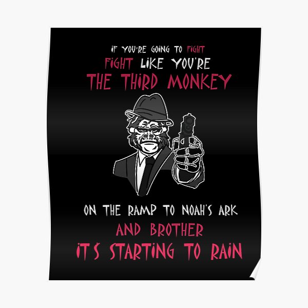 "If You're Going To Fight Fight Like You're The Third Monkey On The ...