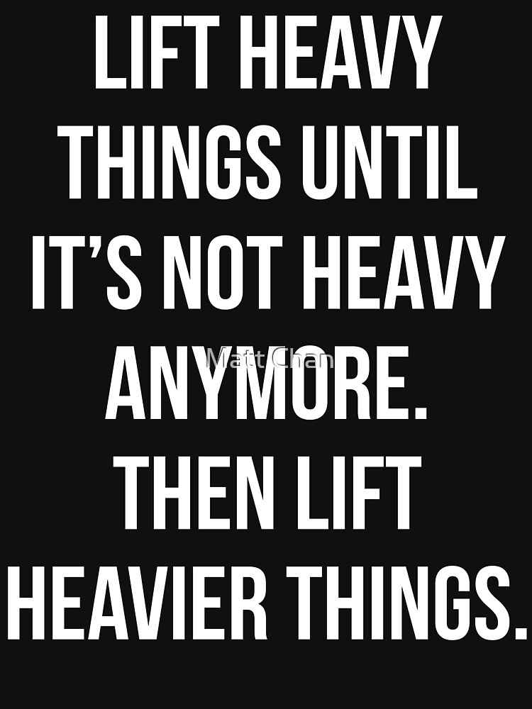 "Lift Heavy Things Until It's Not Heavy Anymore" Pullover Hoodie for ...