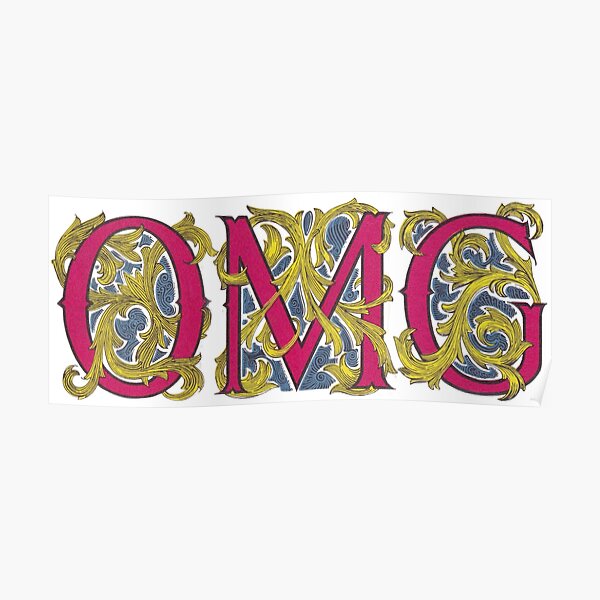"OMG" Poster for Sale by ricoflinn | Redbubble
