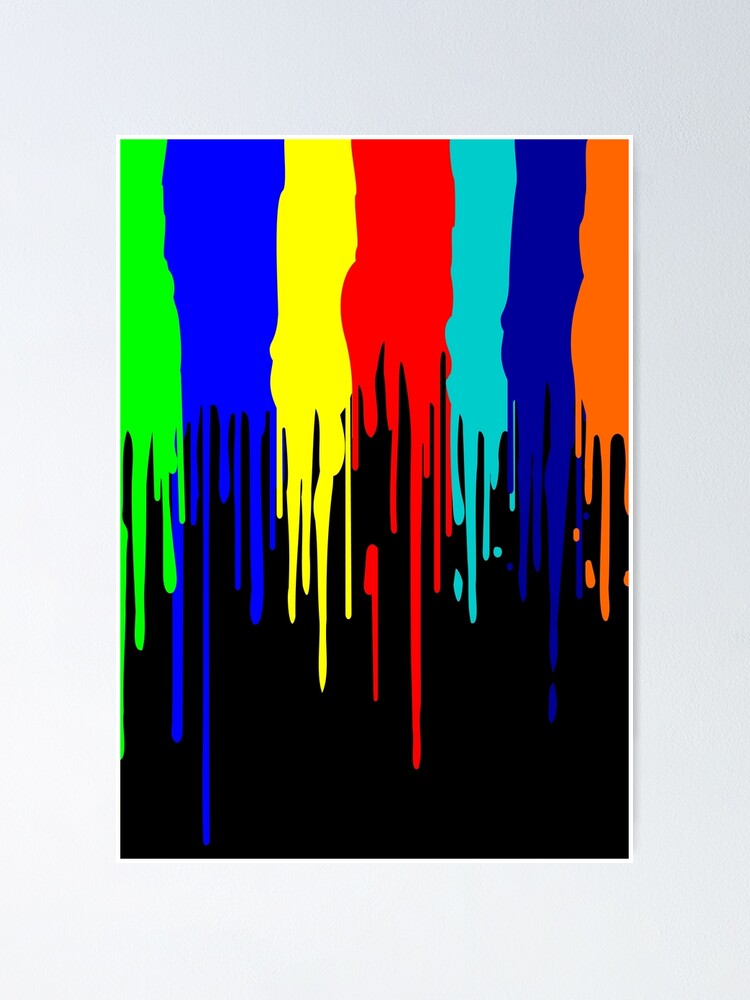 "Let the Paint Drip" Poster by HogarthArts | Redbubble