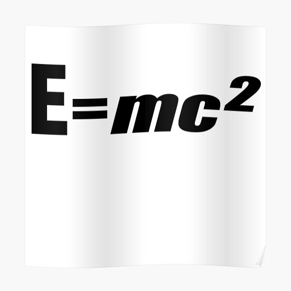 "Albert Einstein Relativity Formula Physics" Poster by MyShirt24 ...