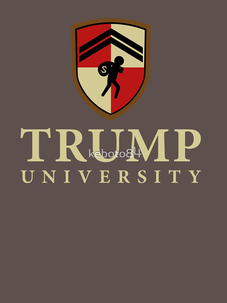 "Trump University " T-shirt for Sale by keboto84 | Redbubble | trump t ...