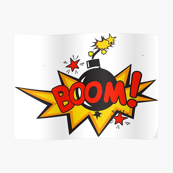 "Boom Explosion" Poster for Sale by ClothingSimple | Redbubble