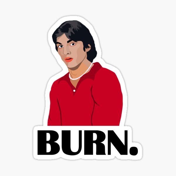 "Michael Kelso - BURN. - That 70's Show" Sticker for Sale by KidClutch ...