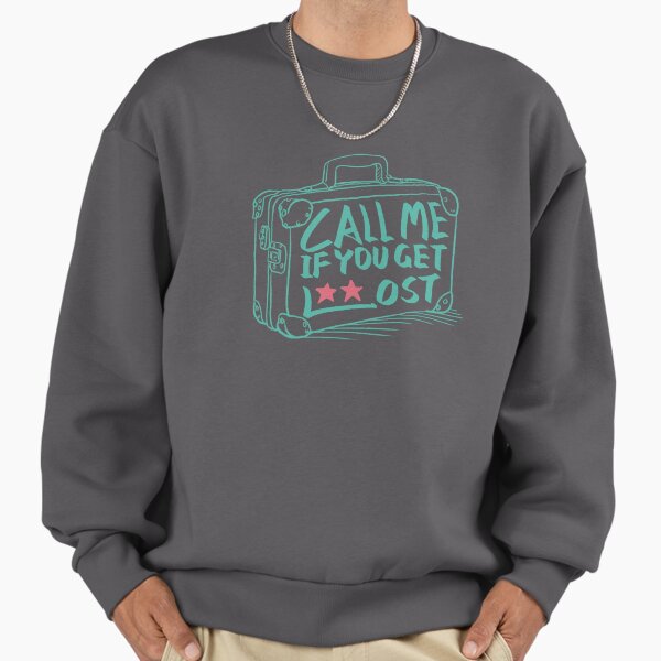 Call Me If You Get Losy Hoodies & Sweatshirts for Sale | Redbubble