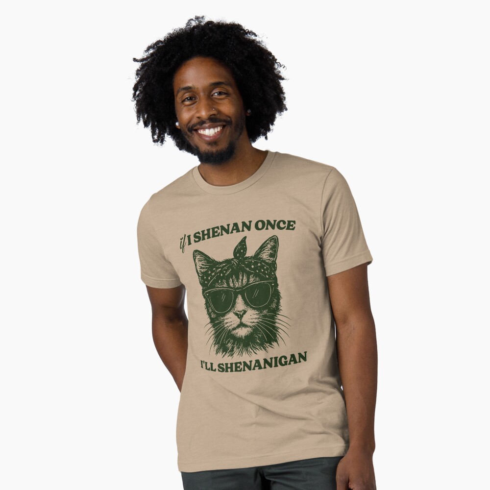 "Retro If I Shenan Once I'll Shenanigan, funny kitten meme" Sticker for ...