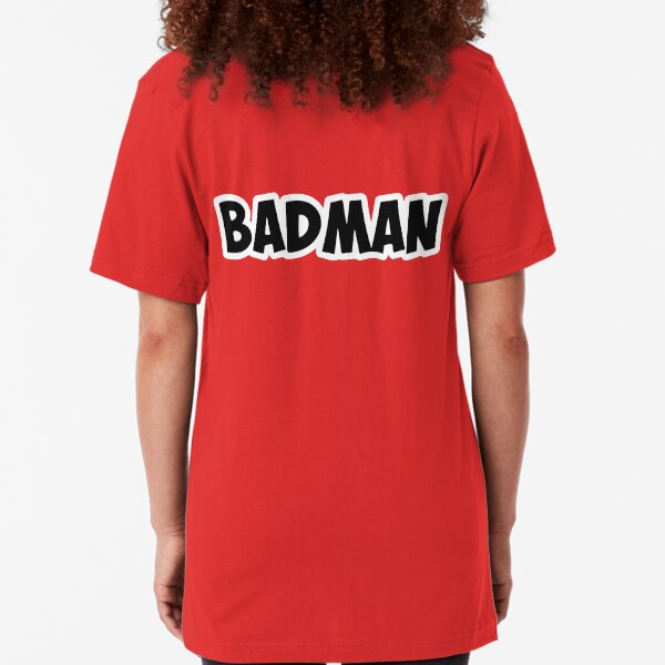 Badman T-Shirts | Redbubble