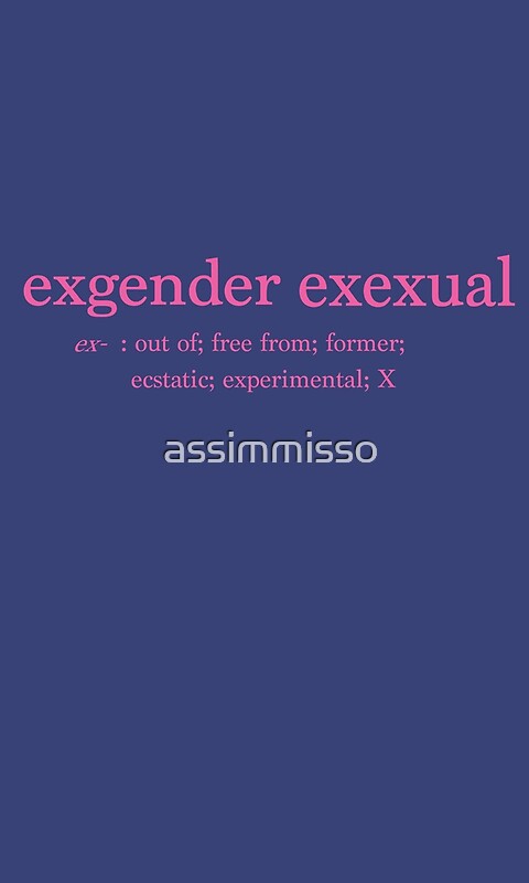 "exgender exexual" by assimmisso | Redbubble