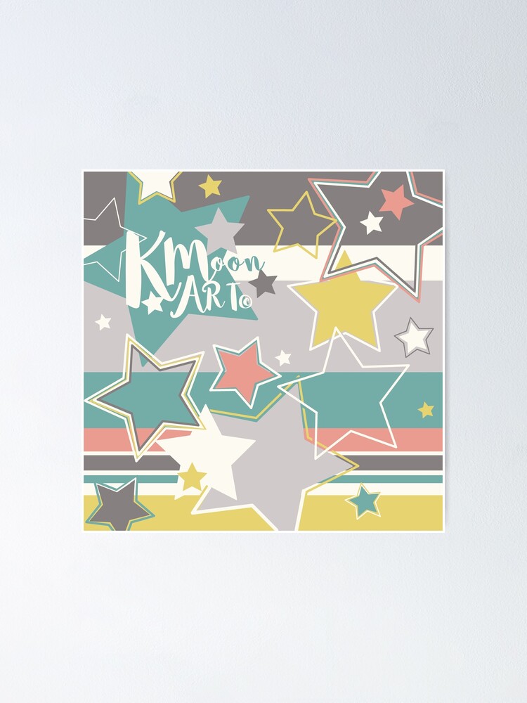 "Be A Star" Poster by kmoonart | Redbubble