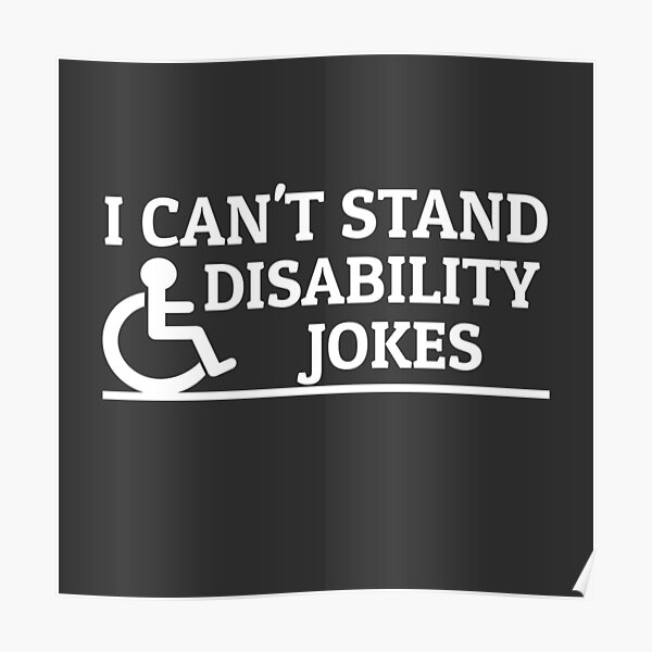 "Wheelchair humor wheelchair jokes disability" Poster for Sale by ...