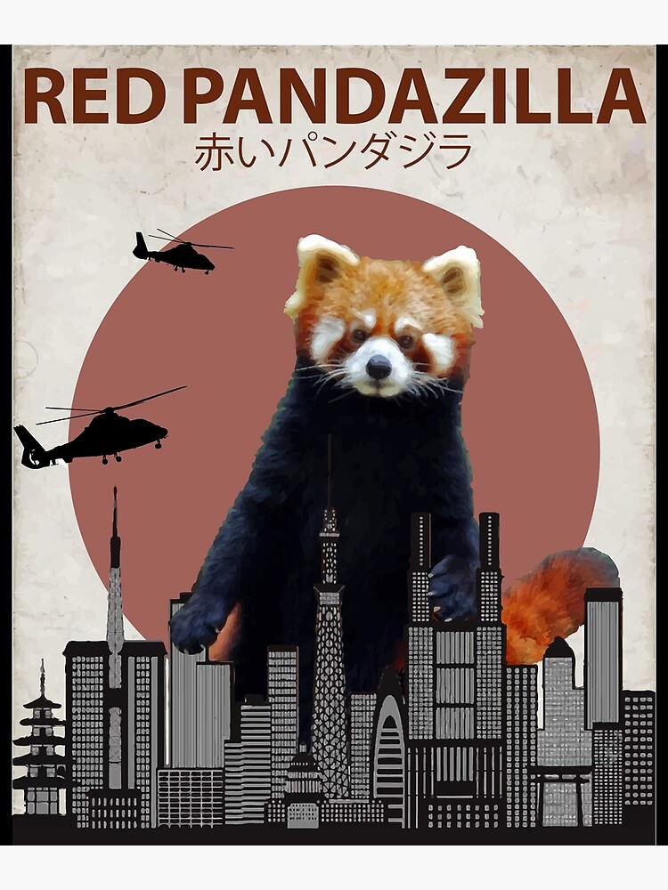"Red Pandazilla Red Panda Giant Monster Parody" Art Print by ...