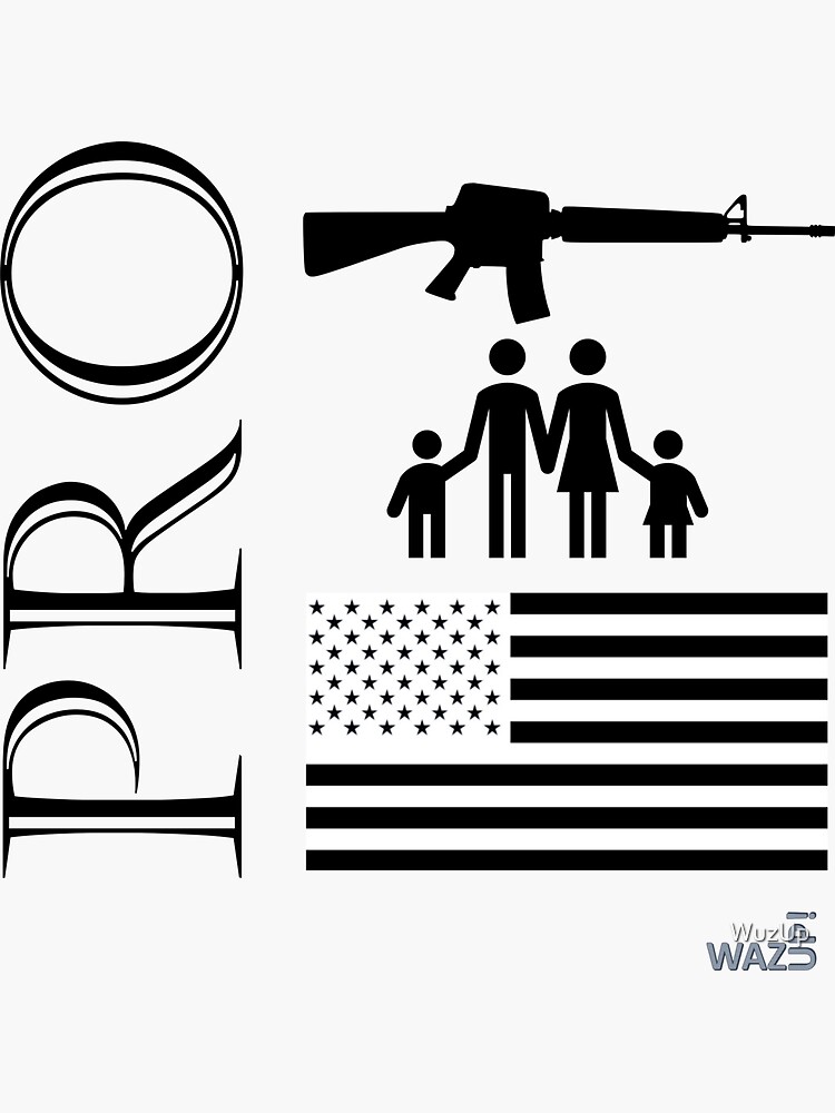 "WazUp! - Pro Gun, Pro Family, Pro American" Sticker by WuzUp | Redbubble