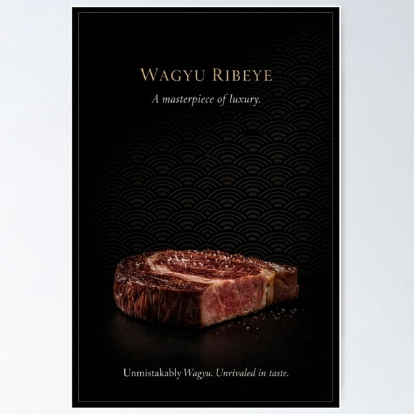 "Wagyu Ribeye - A Masterpiece of Luxury" Poster for Sale by ...