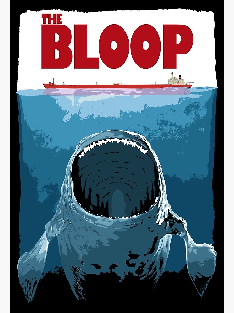 "The Bloop Jaws" Poster for Sale by Power-UpPrints | Redbubble