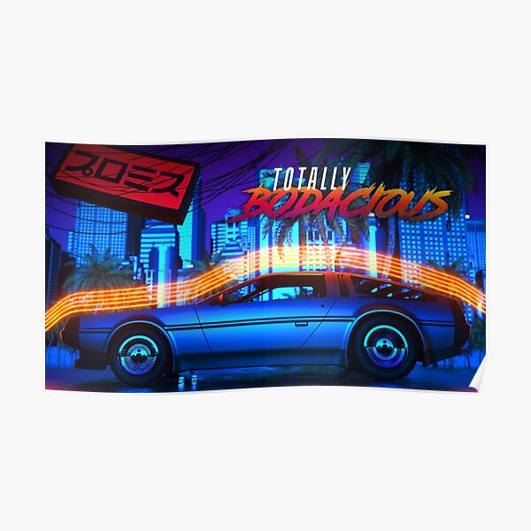 "BODACIOUS" Poster by TreyTrimble | Redbubble