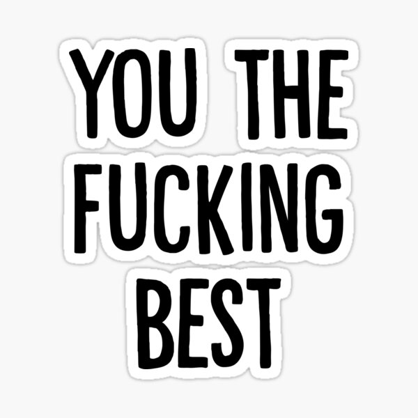 "you're the best sticker" Sticker for Sale by eds36 | Redbubble
