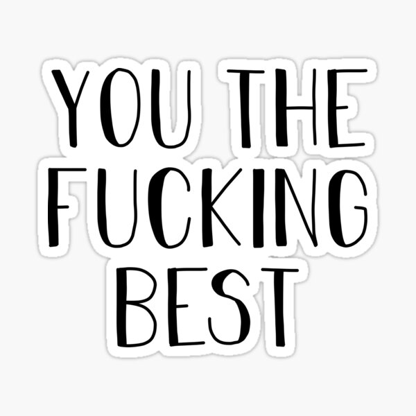 "you're the best sticker" Sticker for Sale by eds36 | Redbubble