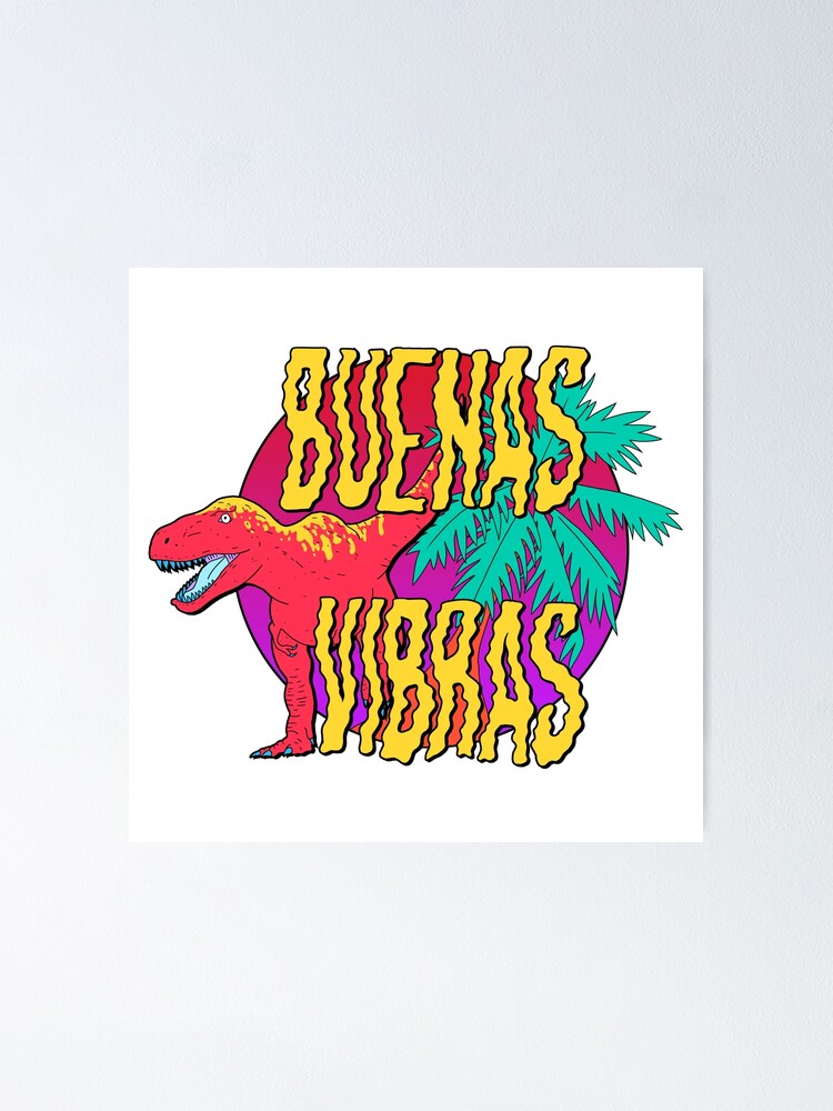 "Buenas Vibras " Poster for Sale by aidanwells | Redbubble