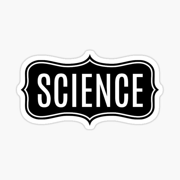 "science label" Sticker by shopariana1993 | Redbubble