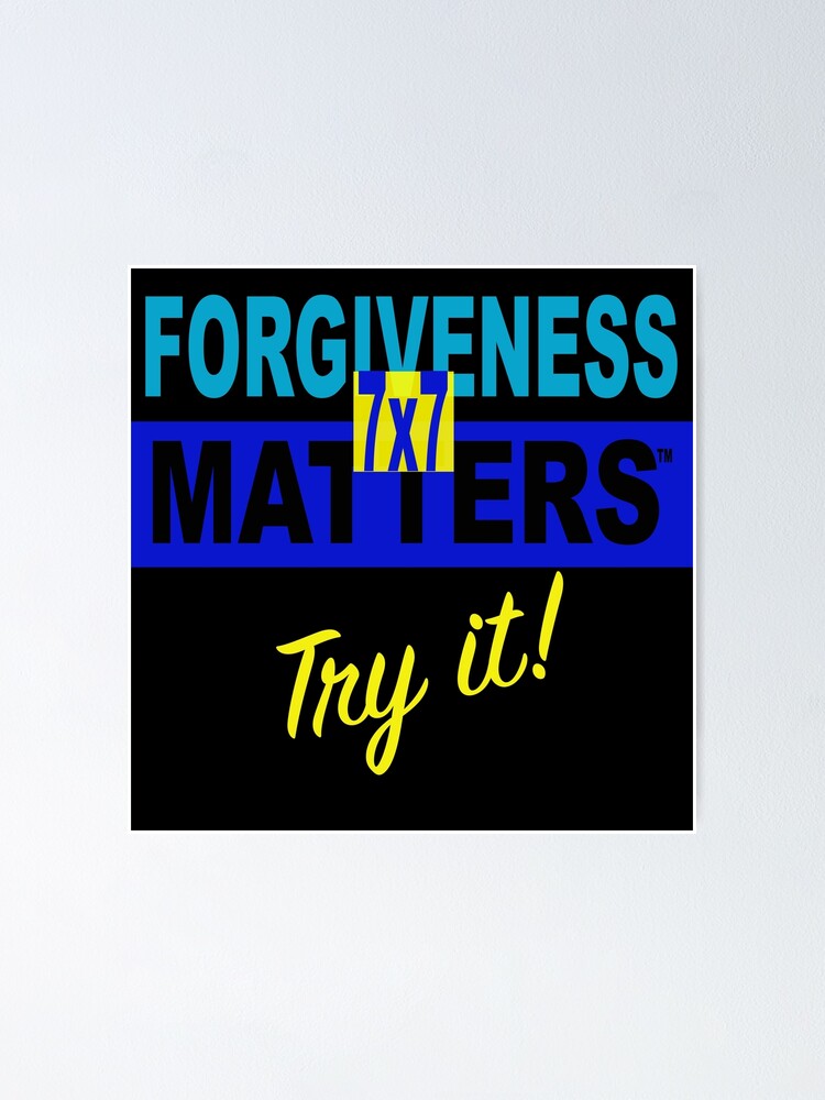 "Forgiveness Matters" Poster for Sale by almalee | Redbubble