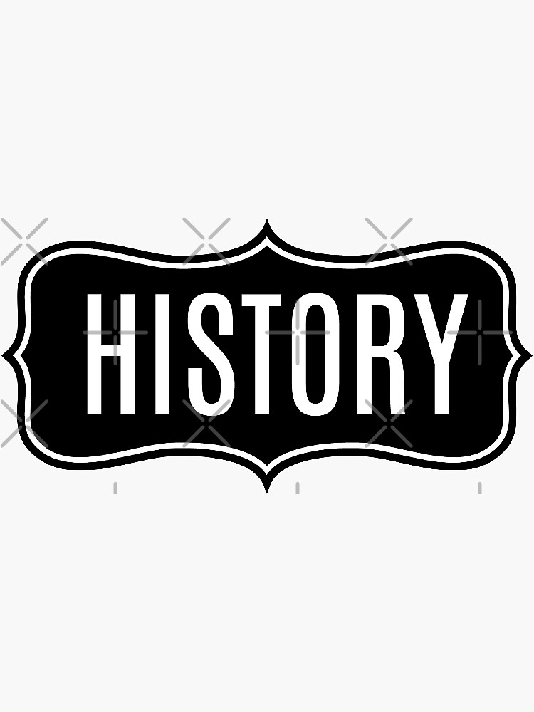 "history label" Sticker by shopariana1993 | Redbubble